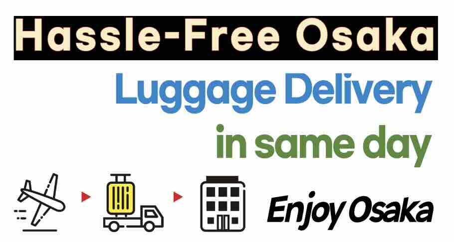 Hassle-Free and Hands-Free Travel with Osaka Luggage Delivery Service ...